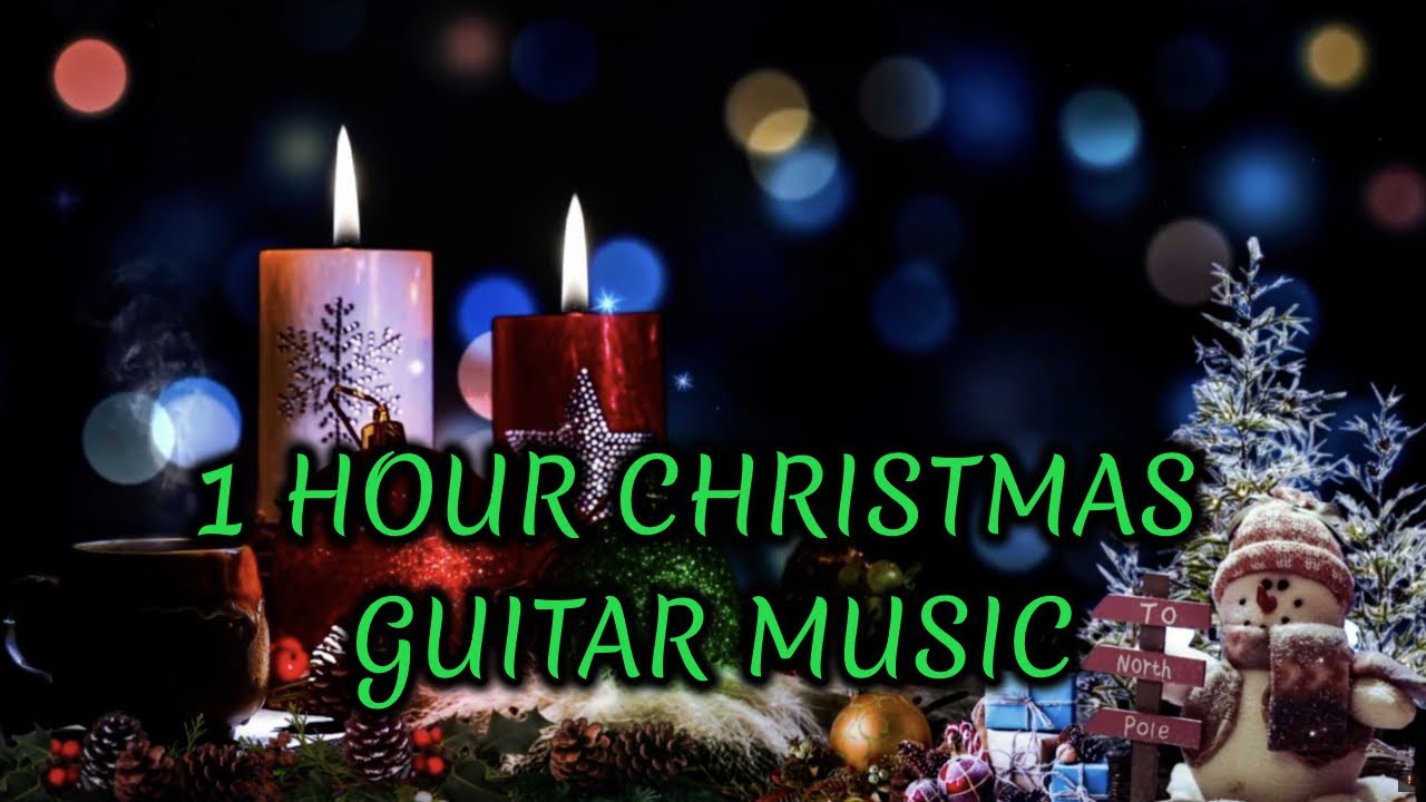1 Hour Christmas Guitar Music - YouTube