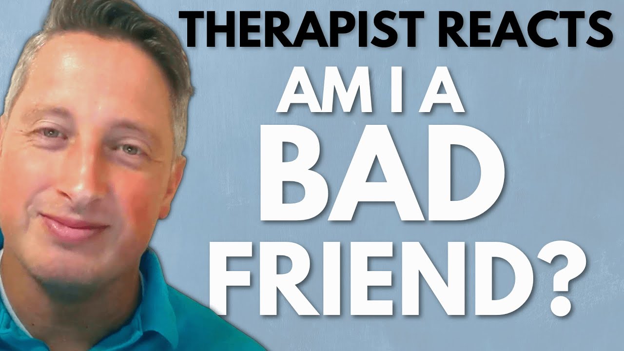 Therapist Reacts To... Why It's Ok To Let Friendships Fade Out... - YouTube