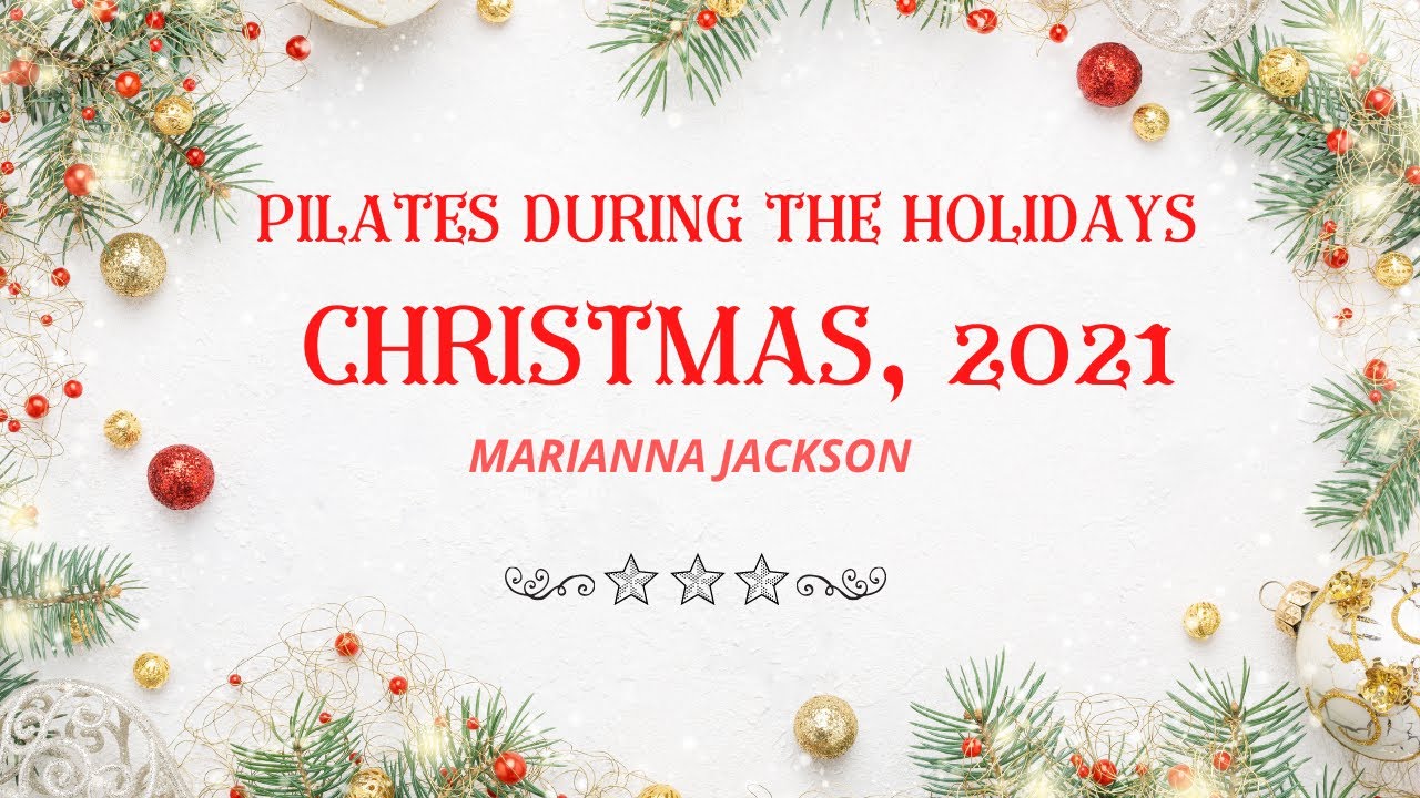 Pilates during the Holidays, Christmas, 2021 - YouTube