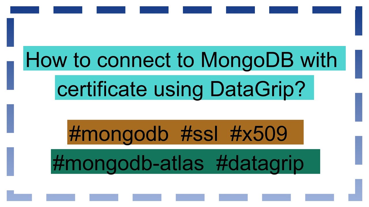 How to connect to MongoDB with certificate using DataGrip? - YouTube