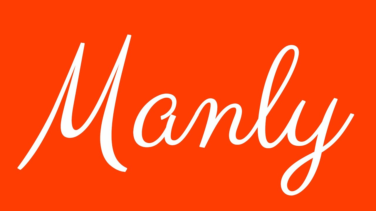 Learn how to Write the Name Manly Signature Style in Cursive Writing ...