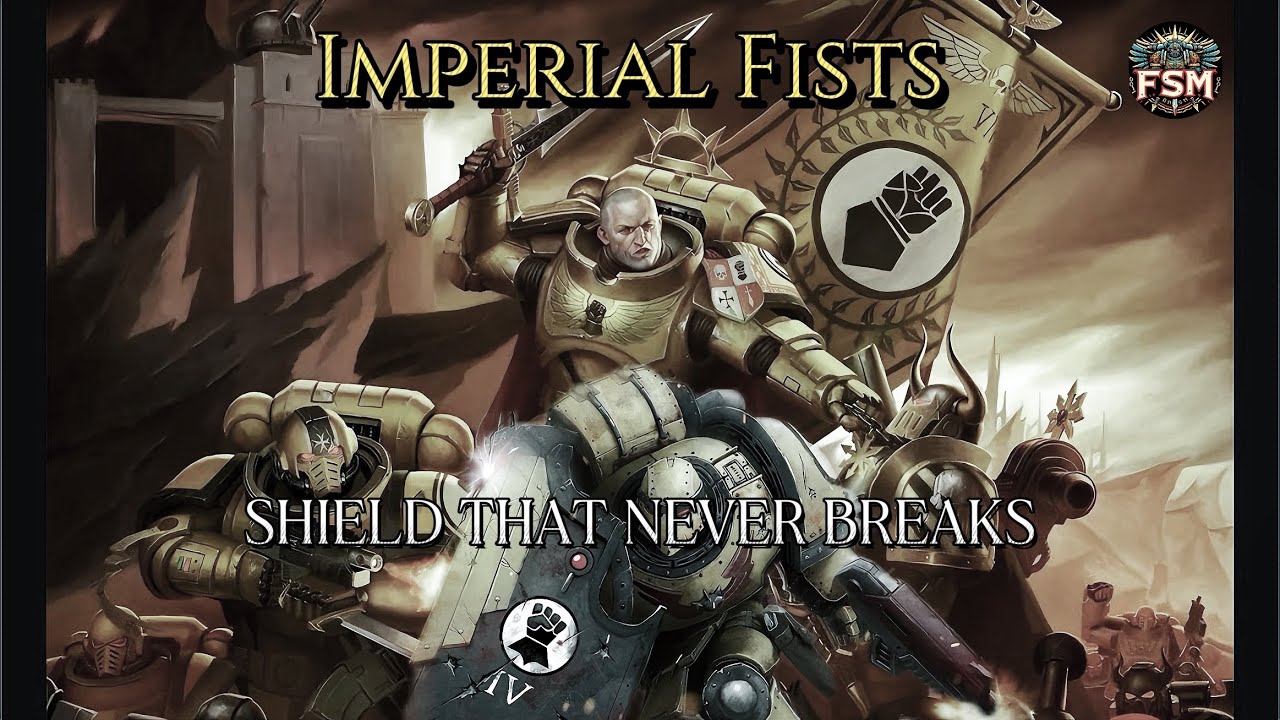 IMPERIAL FISTS | shield that never breaks | warhammer 40k song - YouTube