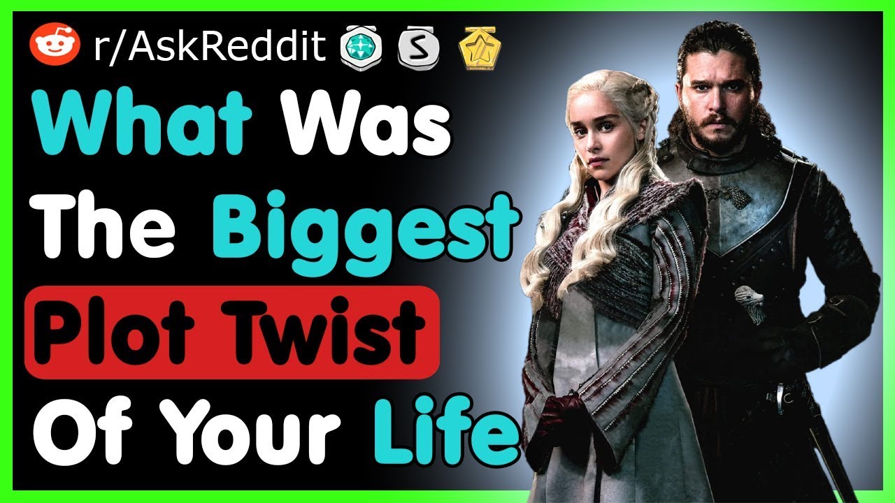 What Was The Biggest Plot Twist Of Your Life - Best Reddit Stories ...