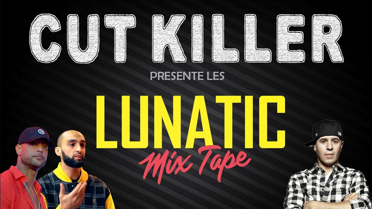 Cut Killer Présente : Les Lunatic (HD Version) - YouTube