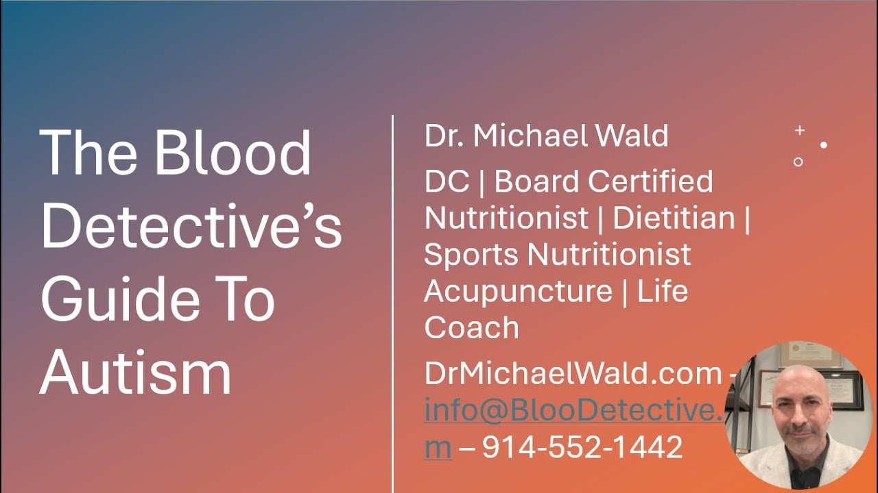 Autism The Blood Detectives Guide - YouTube