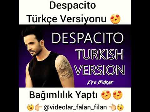 DESPACITO Türkçe versiyonu