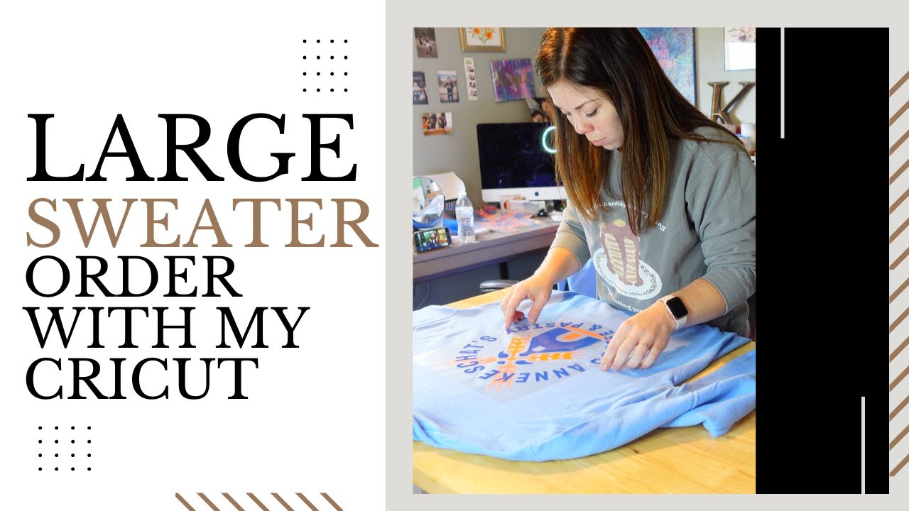 WORK WITH ME | Large Gildan Sweater Order Using Cricut Maker | Custom ...