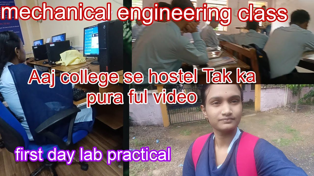 mechanical engineering class Aaj college se hostel Tak ka pura full ...