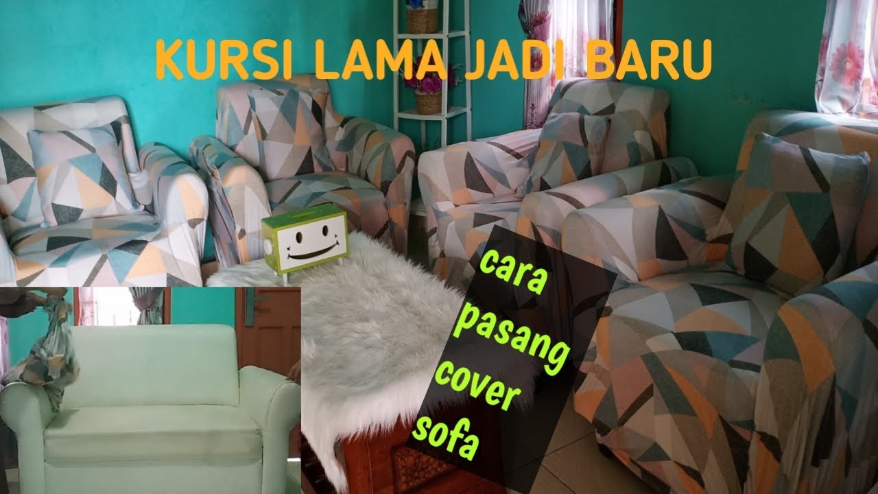 CARA MEMASANG COVER SOFA /SOFA LAMA JADI BARU - YouTube
