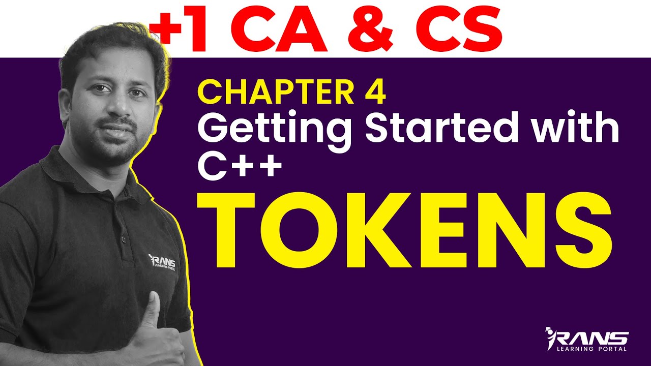 Plus One CA & CS | Getting Started with C++ | Tokens | Rans Learning ...
