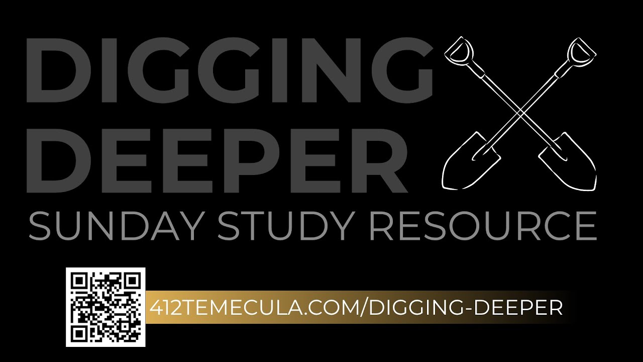 Digging Deeper - Sunday Study Resource - YouTube