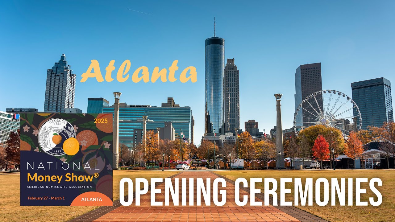 2025 National Money Show in Atlanta | Opening Ceremonies - YouTube