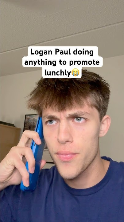 Logan Paul Doing Anything To Promote Lunchly😭 Meme Funny Skit Loganpaul Youtube