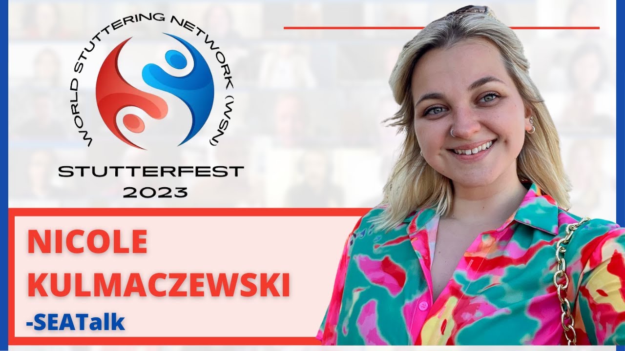 🌎 StutterFest 2023- Nicole Kulmaczewski- SEATalk - YouTube