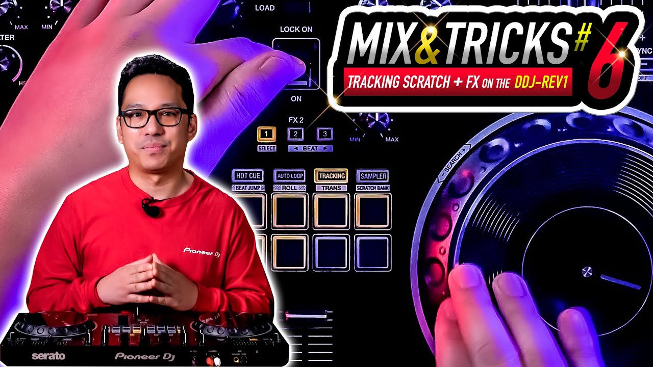 Use Tracking Scratch creatively with FX | Mix & Tricks #6 on the DDJ ...