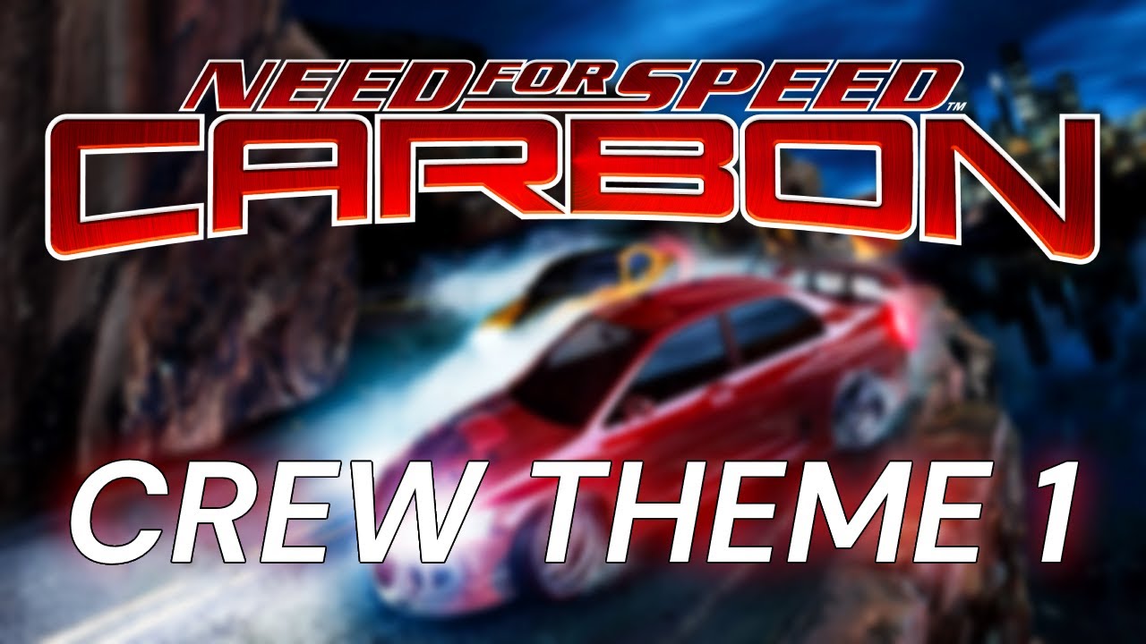 NFS Carbon Crew Race 1 Theme | NFSC OST - YouTube