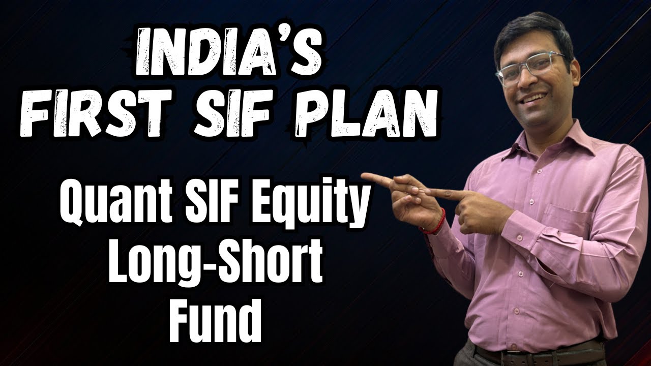 India का First SIF प्लान | Quant SIF Equity Long-Short Fund Explained ...