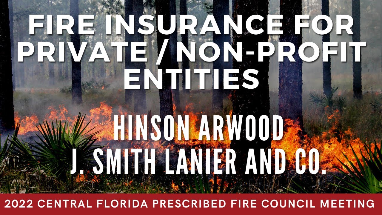 Prescribed Fire Insurance for Private / Non-Profit Entities - Hinson ...