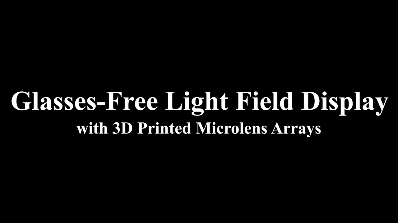 Light Field Display with tiled 3D Printed Microlens Arrays - YouTube