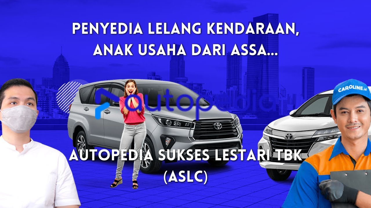 Autopedia Sukses Lestari Tbk saham (ASLC) bisnisnya unik... - YouTube