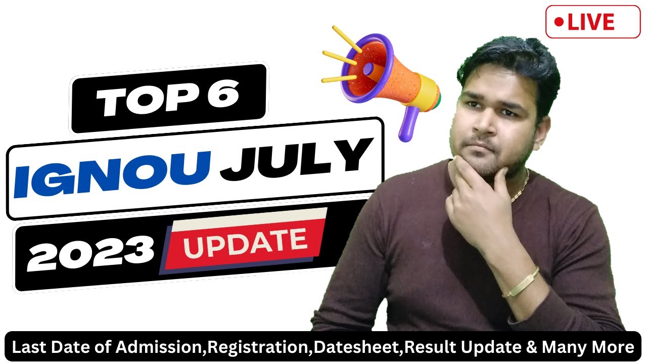 IGNOU July 2023 Important Updates Regarding IGNOU June 2023 Results ...