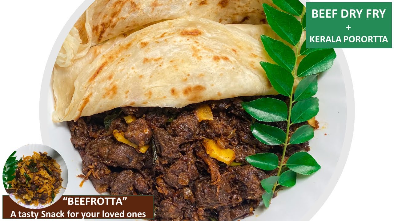 Beef Varattiyath and Kerala Porotta. "Beefrotta" a simple 4pm Snack ...