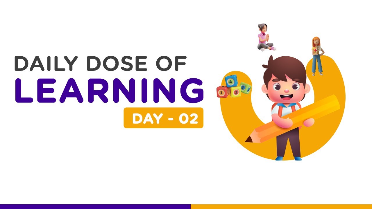 Daily Dose of Learning | Day 2 | #learsomethingnew | Ulipsu - YouTube
