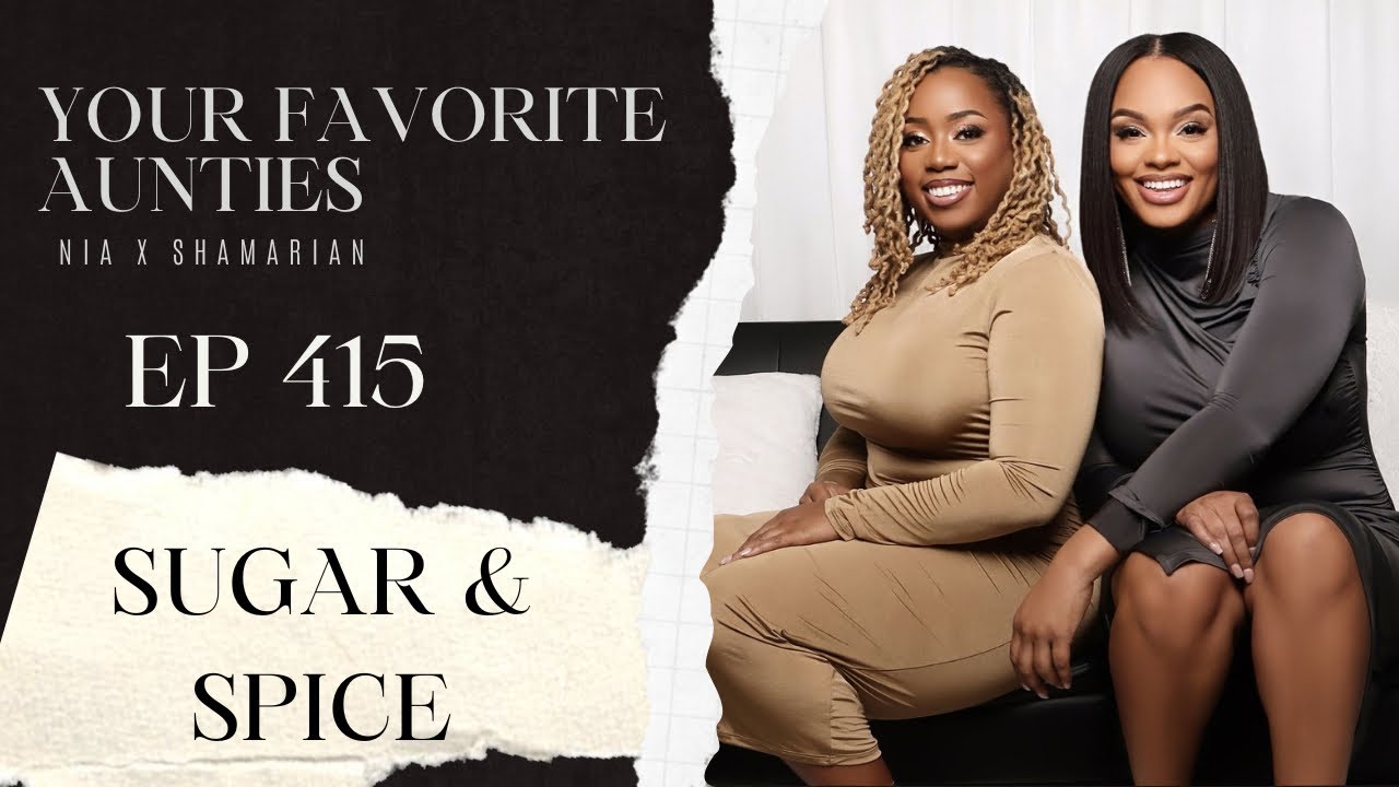 Ep 415: Sugar & Spice - YouTube