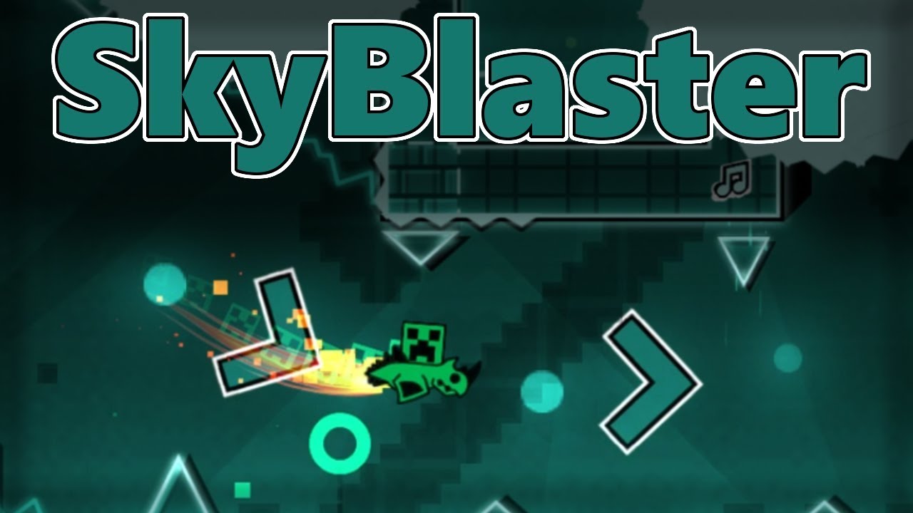 Geometry Dash -- SkyBlaster By CreatorAL - YouTube