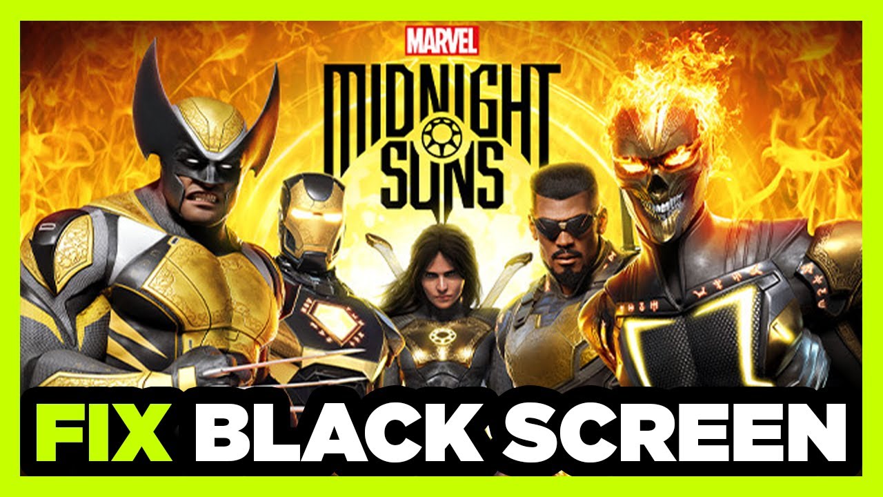 How to FIX Marvel's Midnight Suns Black Screen! - YouTube