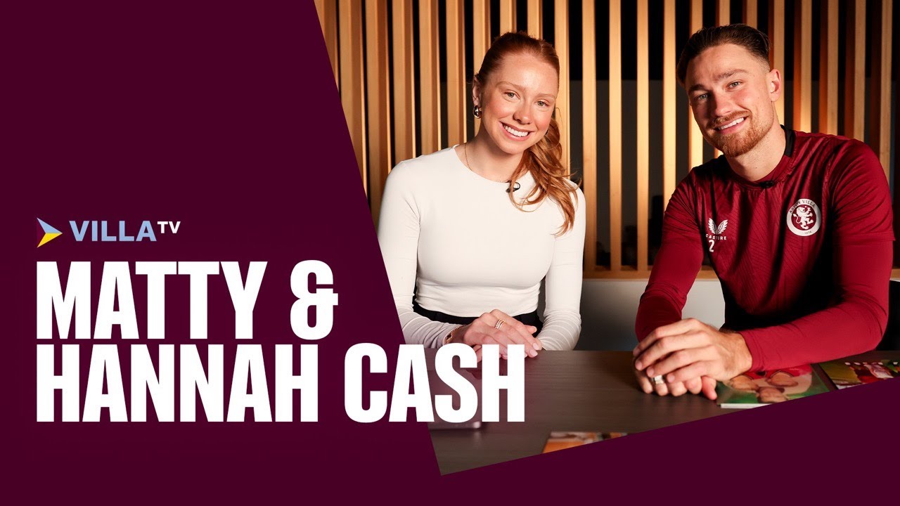 INTERVIEW | Matty Cash Faces Questions From His Very Own Sister Hannah ...