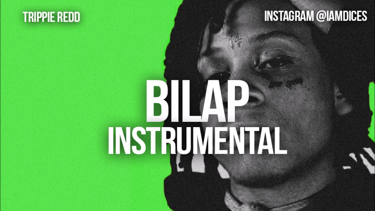 Trippie Redd "BILAP" Instrumental Prod. by Dices *FREE DL* - YouTube