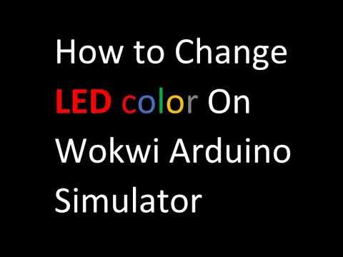 How To Change LED Color on Wokwi Arduino Simulator - YouTube