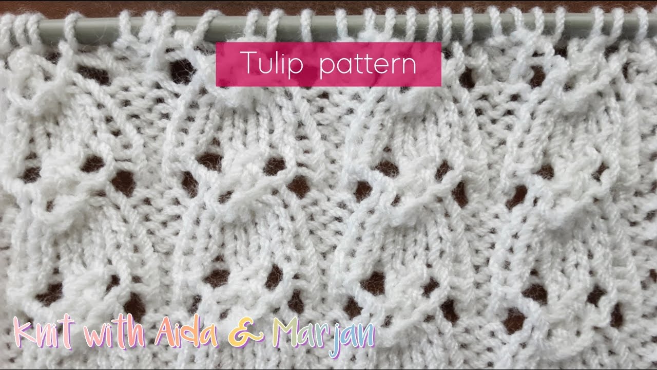 How to knit : Tulip pattern - YouTube