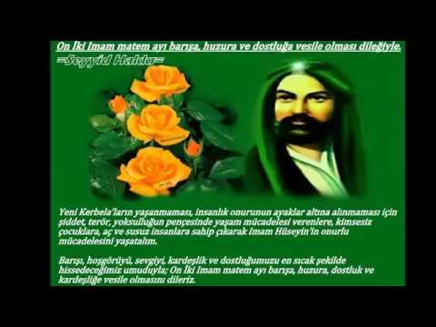 On İki Imam matem ayı barışa, huzura ve dostluğa vesile olması dileğiyle-Seyyid Hakkı