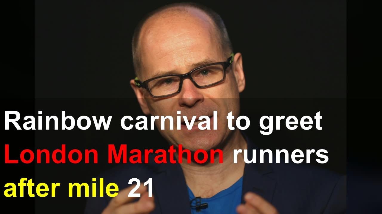 Rainbow carnival to greet London Marathon runners after mile 21 - YouTube