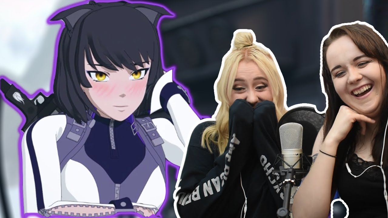 RWBY Volume 7 Chapter 3 Reaction - Blushy Blake! - YouTube