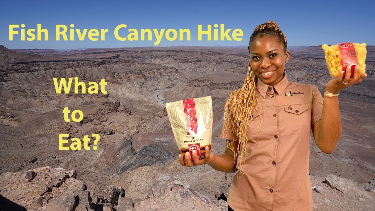 Ultimate Fish River Canyon Hiking Food Guide: Lightweight Meals & Power ...