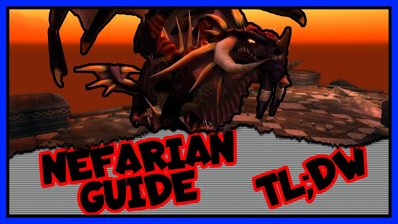 Nefarian TL;DW video guide | Blackwing Lair | Classic WoW - YouTube