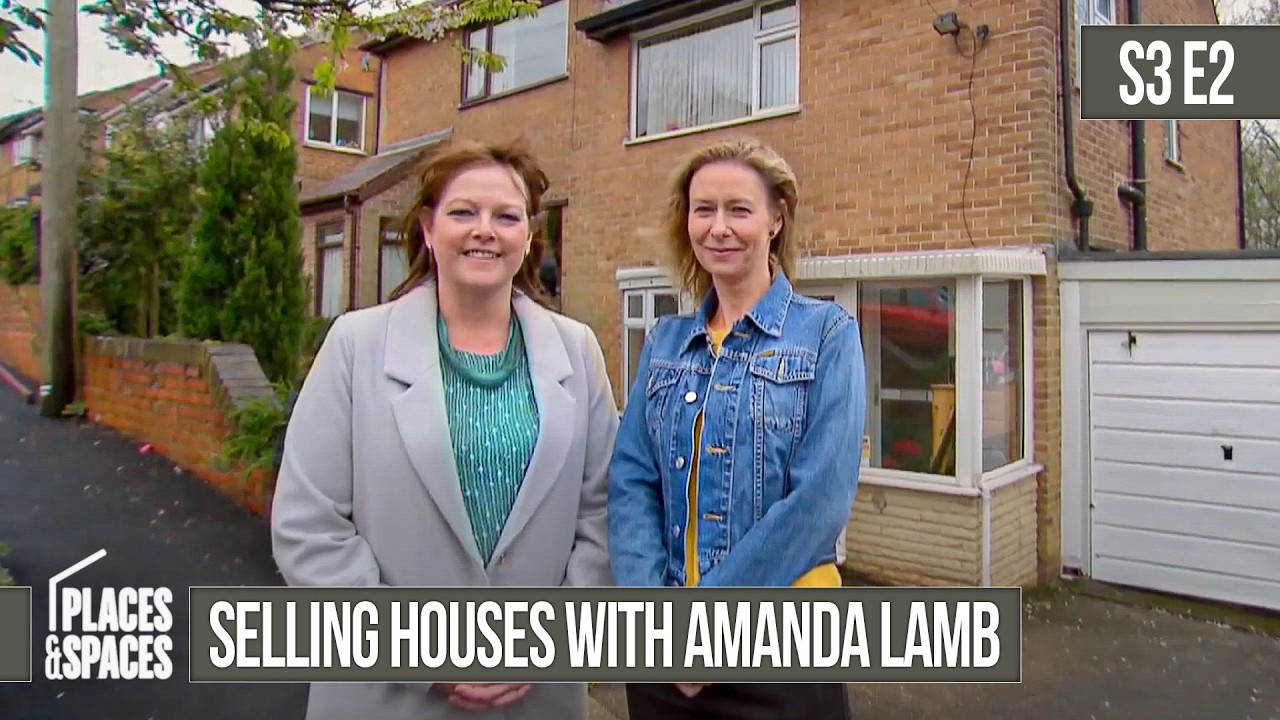 Selling Houses With Amanda Lamb | Season 3 Episode 2 | Sheffield ...
