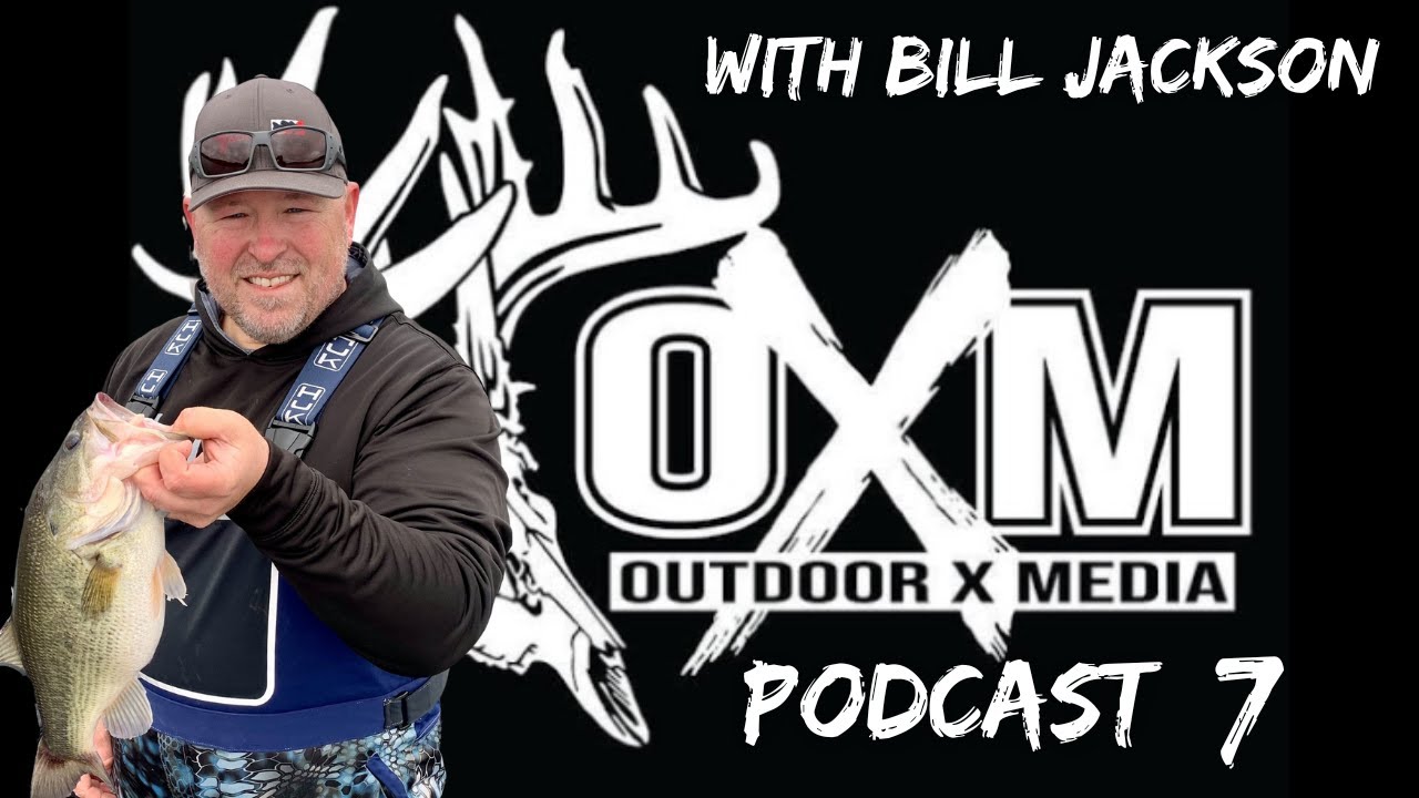 Outdoor X Media Podcast | Episode 7 | Bill Jackson Joins Us In Studio ...