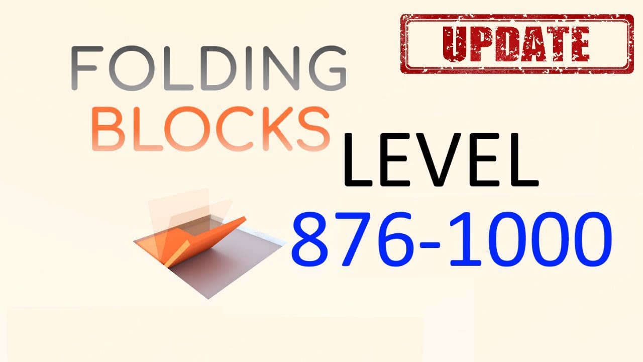 Folding Blocks Level 876 -1000 Walkthrough - YouTube