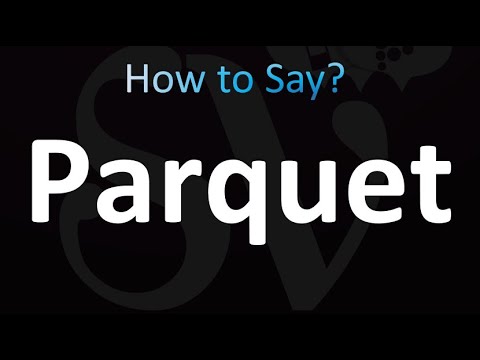 How to Pronounce Parquet - YouTube