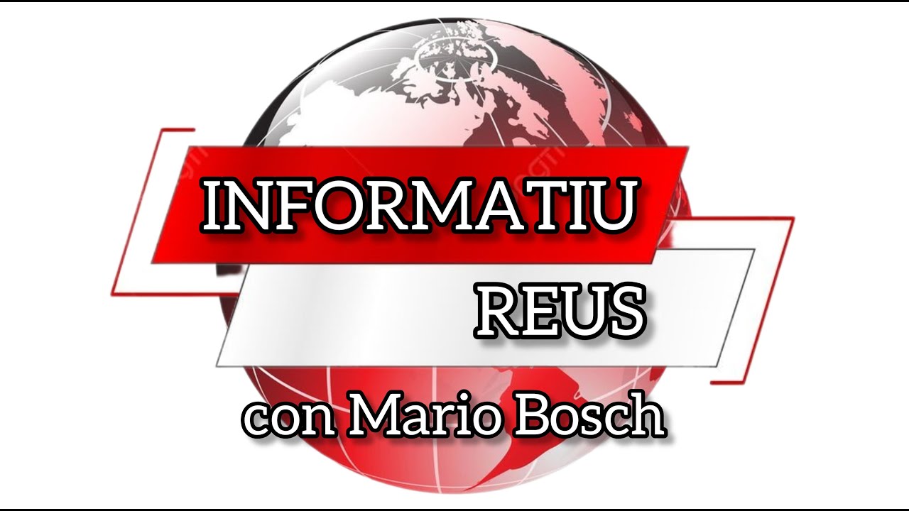 Informativo Reus con Mario Bosch HD - YouTube