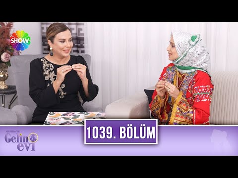 Aslı Hünel ile Gelin Evi 1039. Bölüm | 24 Mart 2023