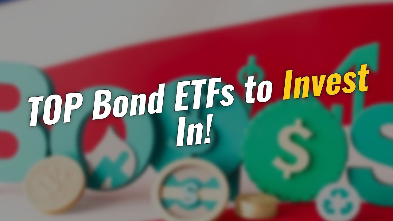 BEST Bond ETFs for Investors 💰📈 - YouTube