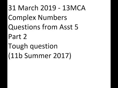 13MCA 2019 - Asst 5 - Hard question (11 b Summer 2017 P33)