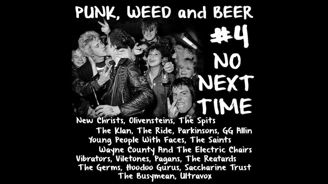 PUNK, WEED and BEER #4 no next time - YouTube