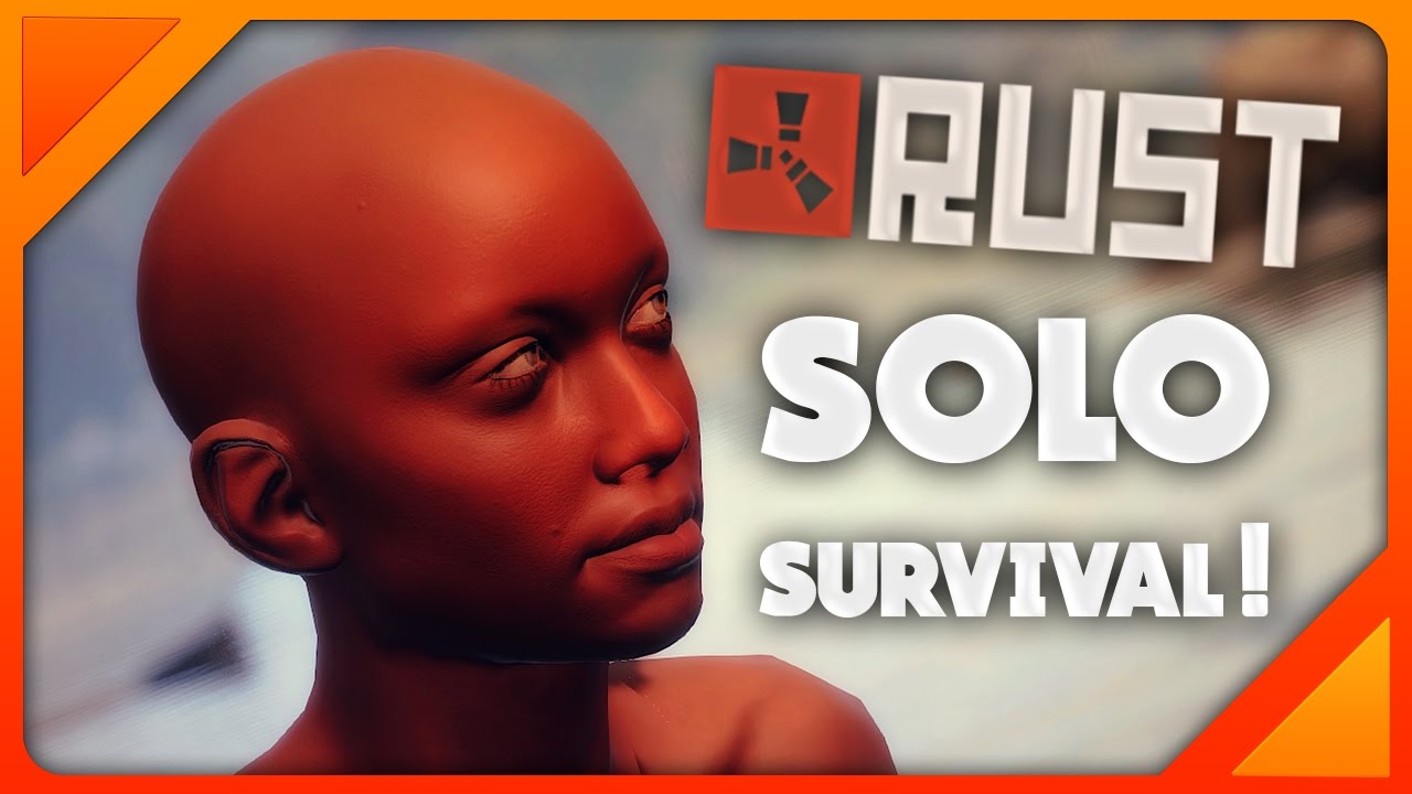 Rust SOLO Survival Gameplay - BUILDING MY BASE! - (RUST SOLO EPISODE 1 ...