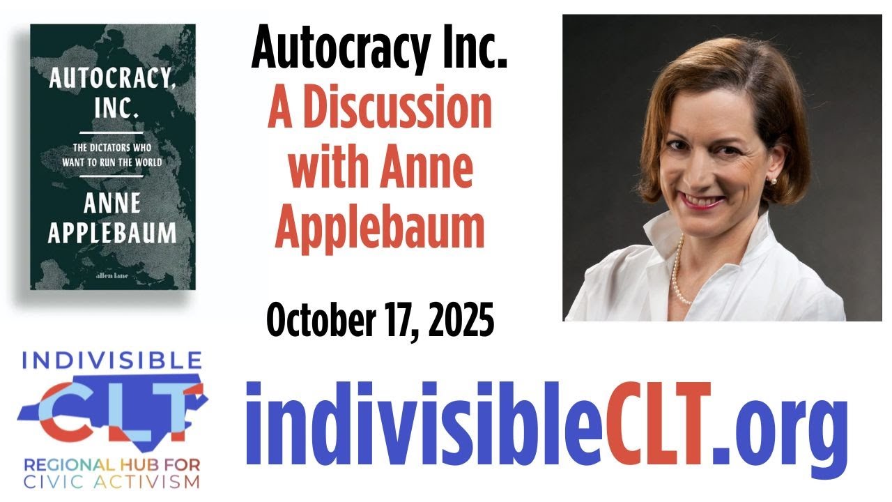 Ep 01 Autocracy Inc. - A Discussion with Anne Applebaum | Indivisible ...
